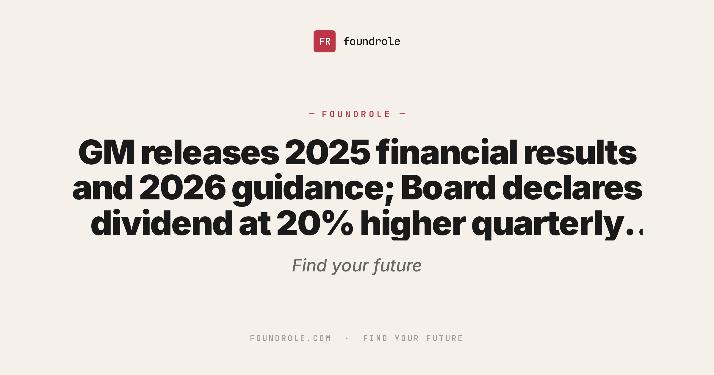 GM releases 2025 financial results and 2026 guidance; Board declares