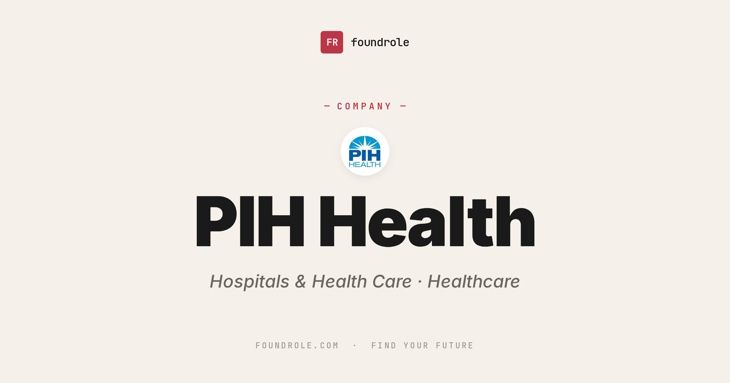 PIH Health: Nonprofit Healthcare Network Leader