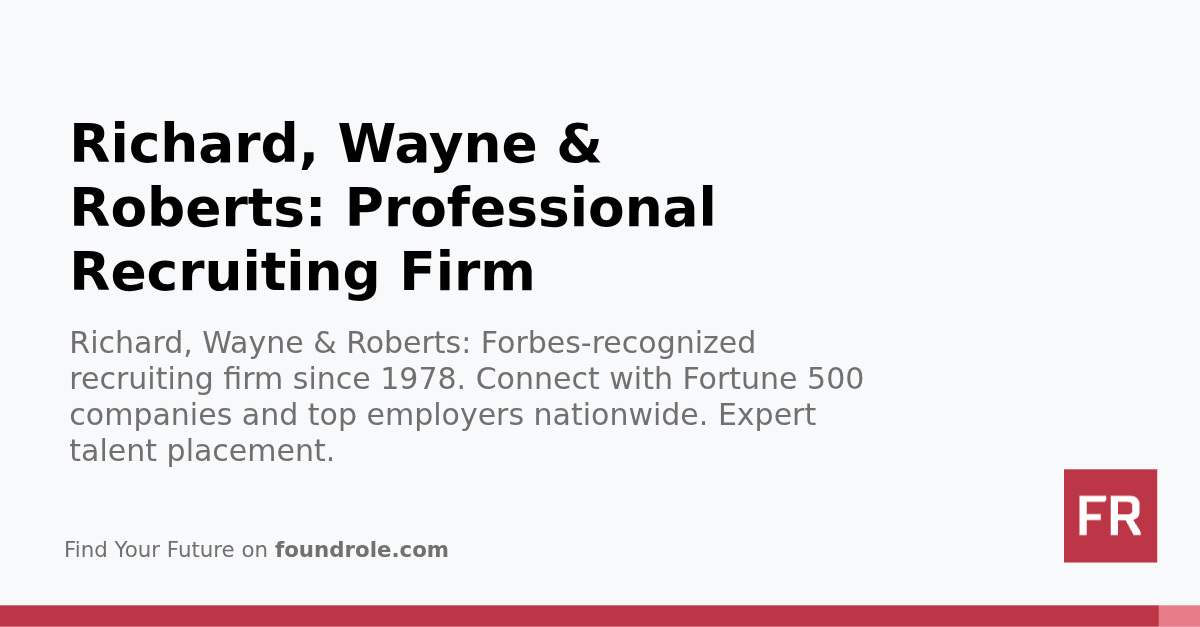 Richard, Wayne & Roberts: Premier Professional Recruiting Firm