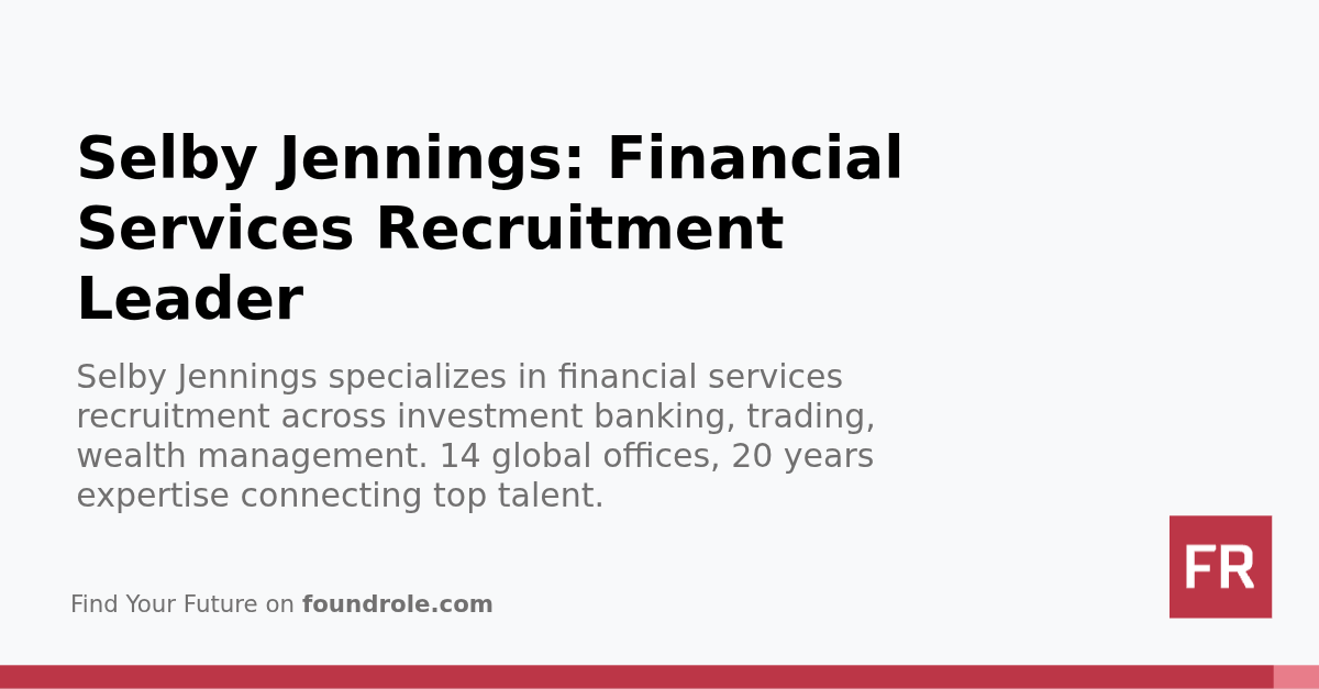 Selby Jennings: Premier Financial Services Recruitment Partner