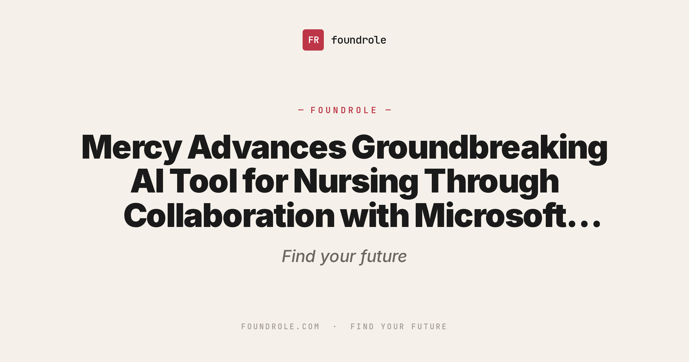 Mercy Advances Groundbreaking AI Tool for Nursing Through
