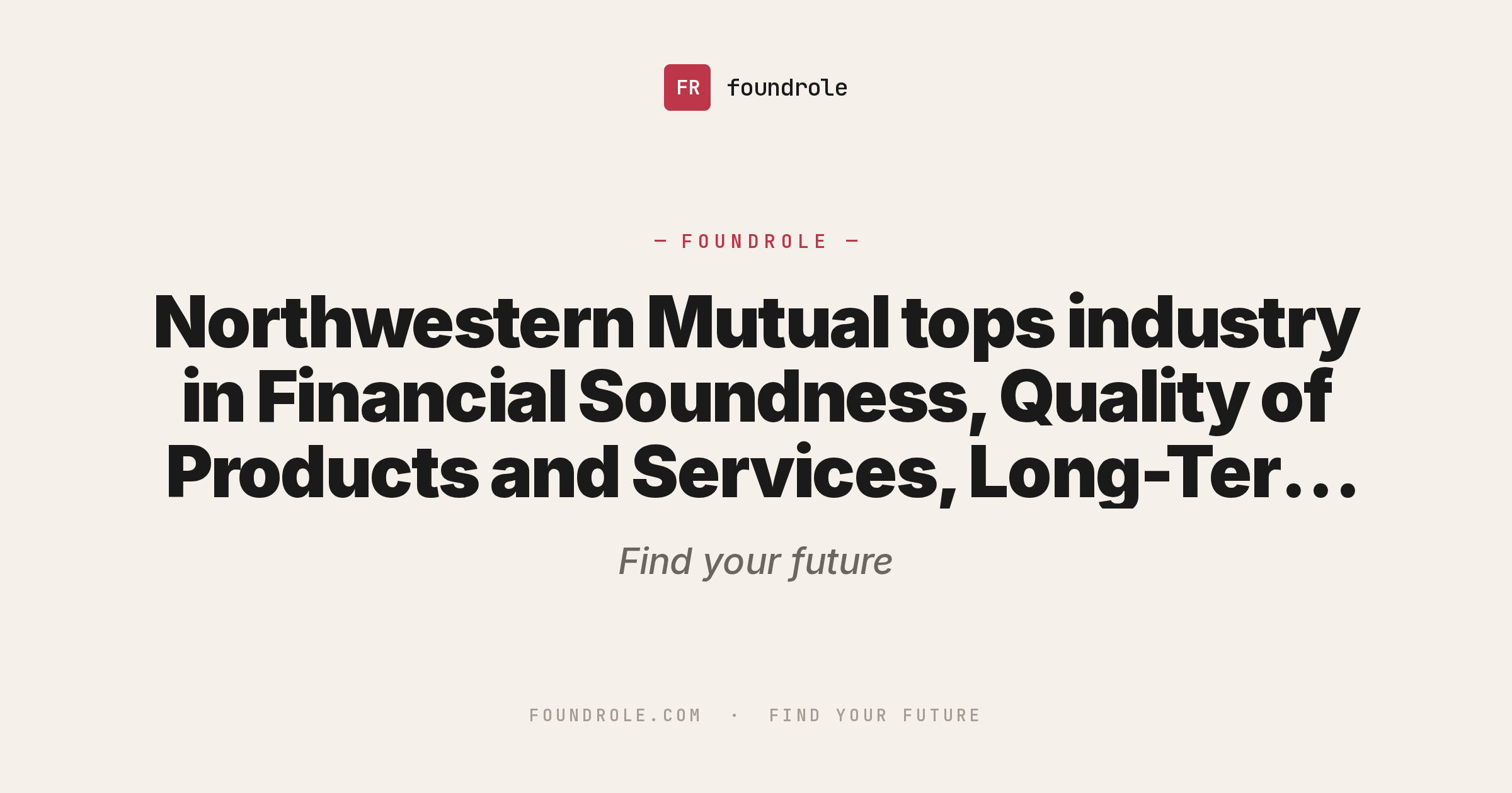 Northwestern Mutual tops industry in Financial Soundness, Quality of