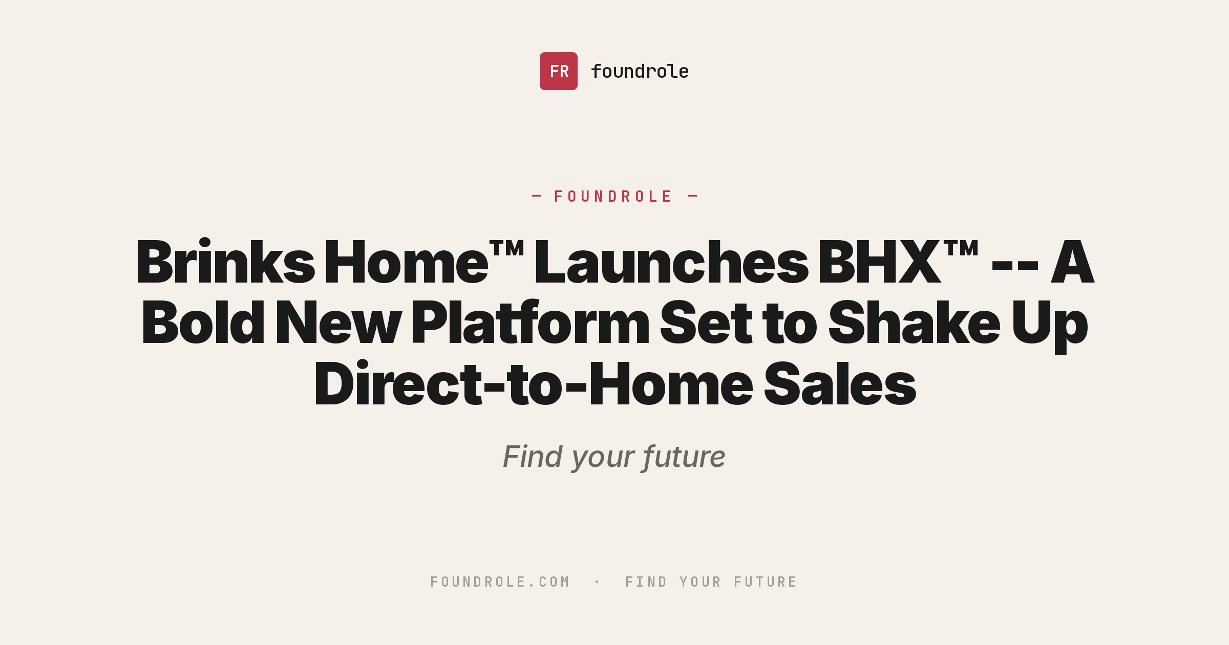 Brinks Home™ Launches BHX™ -- A Bold New Platform Set to Shake Up