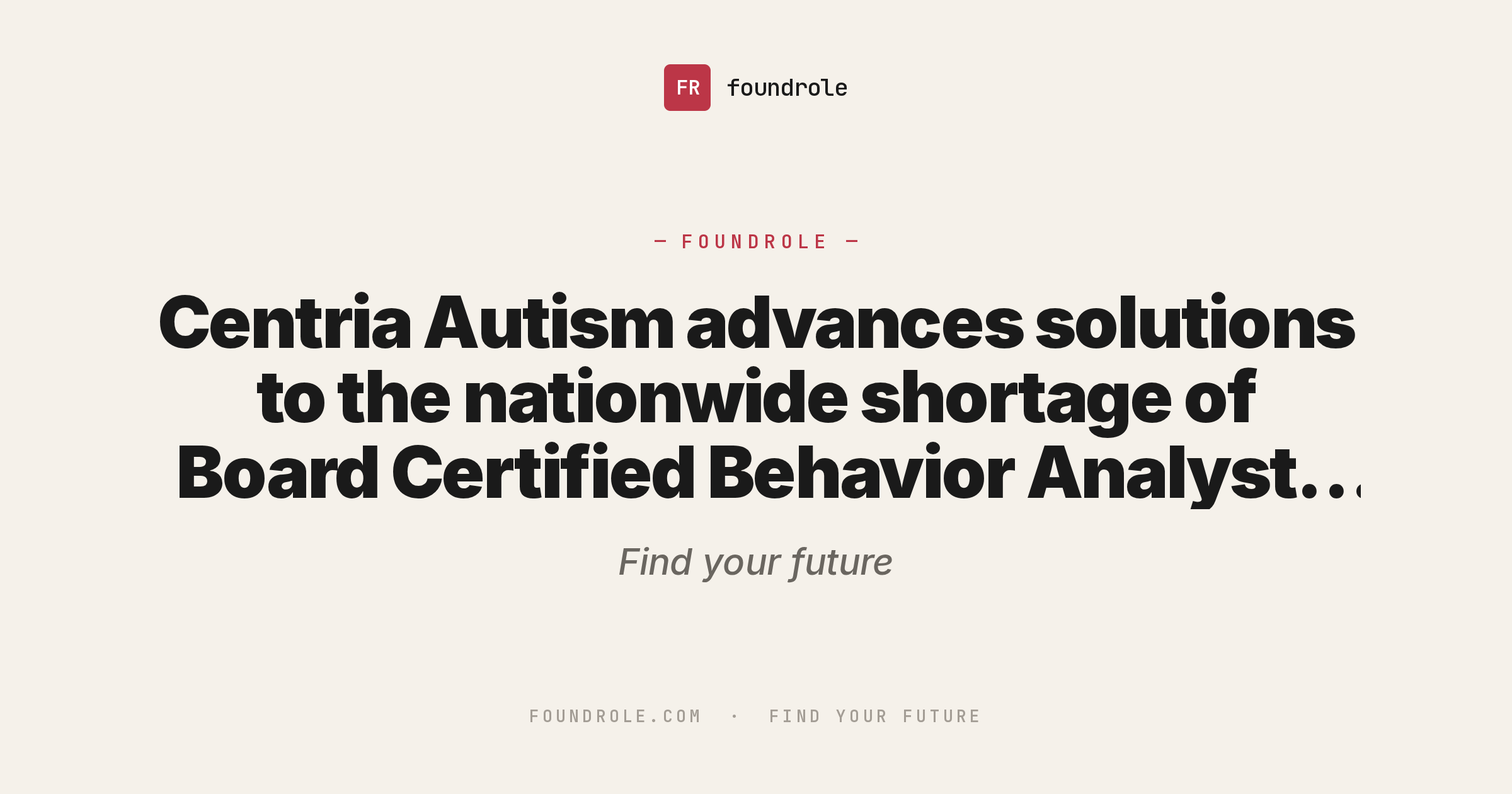 Centria Autism advances solutions to the nationwide shortage of Board